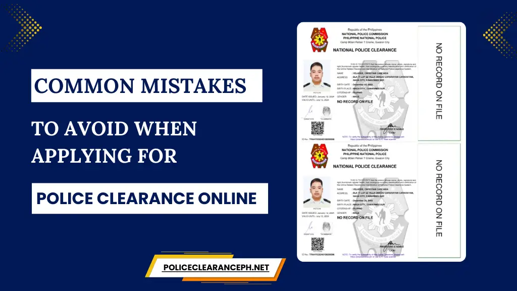 Mistakes to Avoid When Applying for Police Clearance